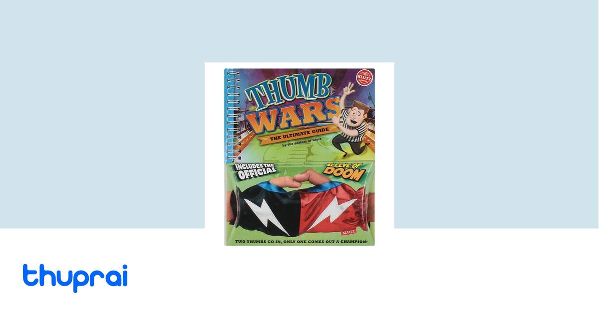 Thumb Wars: The Ultimate Guide by Eva Steele-Staccio - Buy in Nepal ...