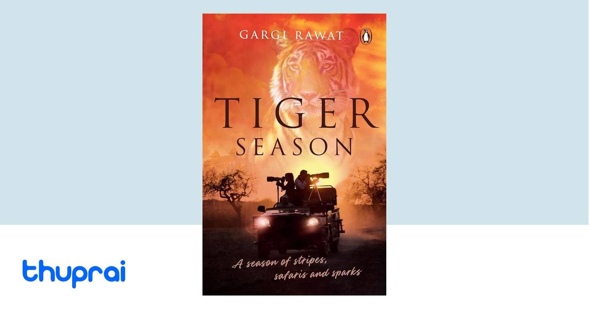 Buy Tiger Season in Nepal | Thuprai