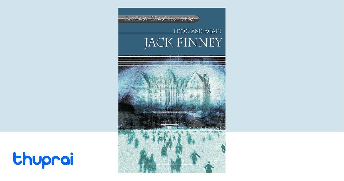Time and Again by Jack Finney - Buy in Nepal | Thuprai