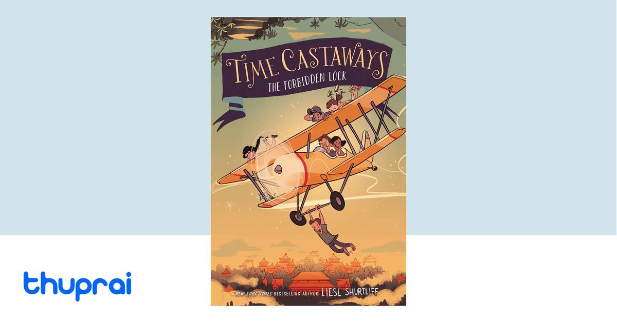 Buy Time Castaways #3: The Forbidden Lock in Nepal | Thuprai