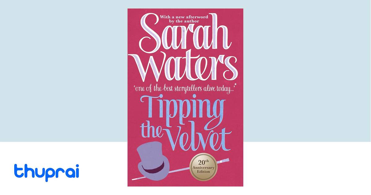 Tipping the Velvet by Sarah Waters - Buy in Nepal | Thuprai