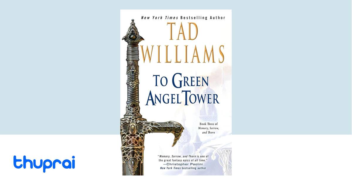 To Green Angel Tower by Tad Williams - Buy in Nepal | Thuprai
