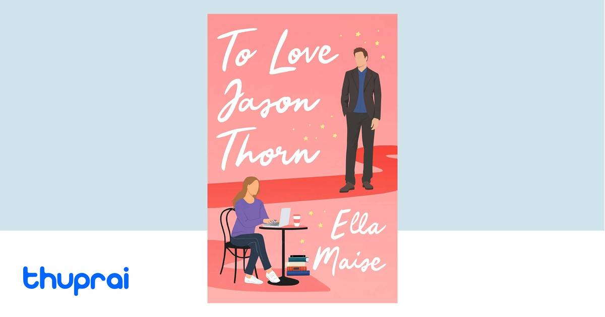 To Love Jason Thorn by Ella Maise - Buy in Nepal | Thuprai