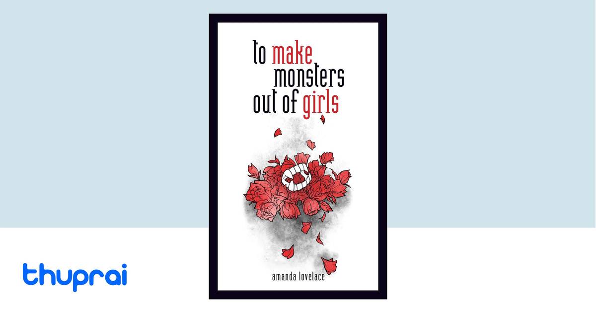 to make monsters out of girls by Amanda Lovelace, Ladybookmad - Buy in ...