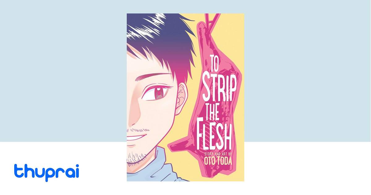 To Strip the Flesh by Oto Toda - Buy in Nepal | Thuprai