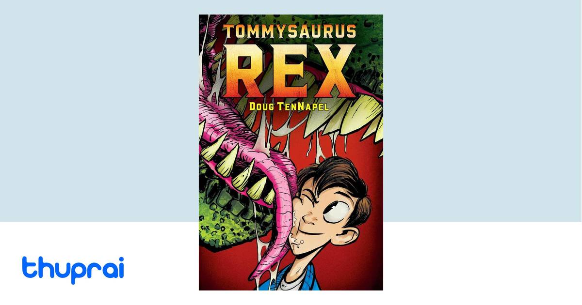 Buy Tommysaurus Rex: A Graphic Novel in Nepal | Thuprai