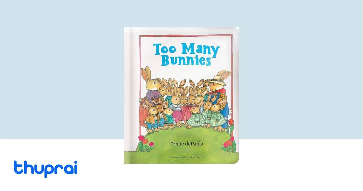 Too Many Bunnies By Tomie Depaola Buy In Nepal Thuprai