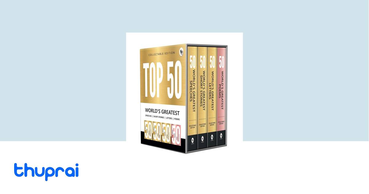 Top 50 World’s Greatest Short Stories, Speeches, Letters & Poems ...