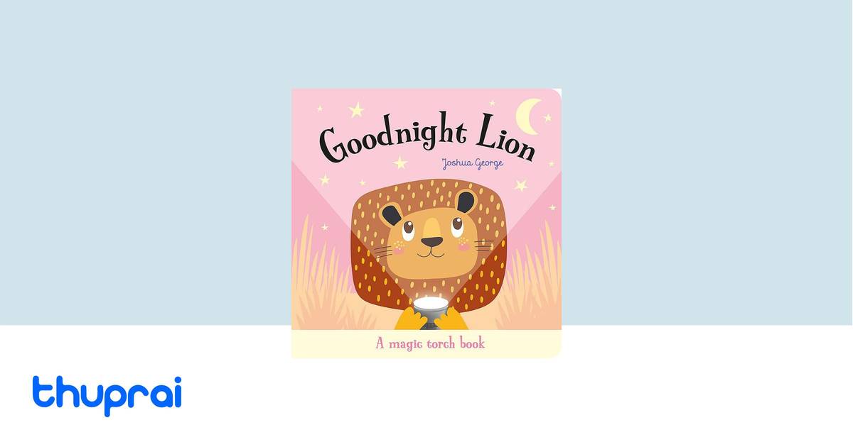 Buy Torchlight Books: Goodnight Lion in Nepal | Thuprai