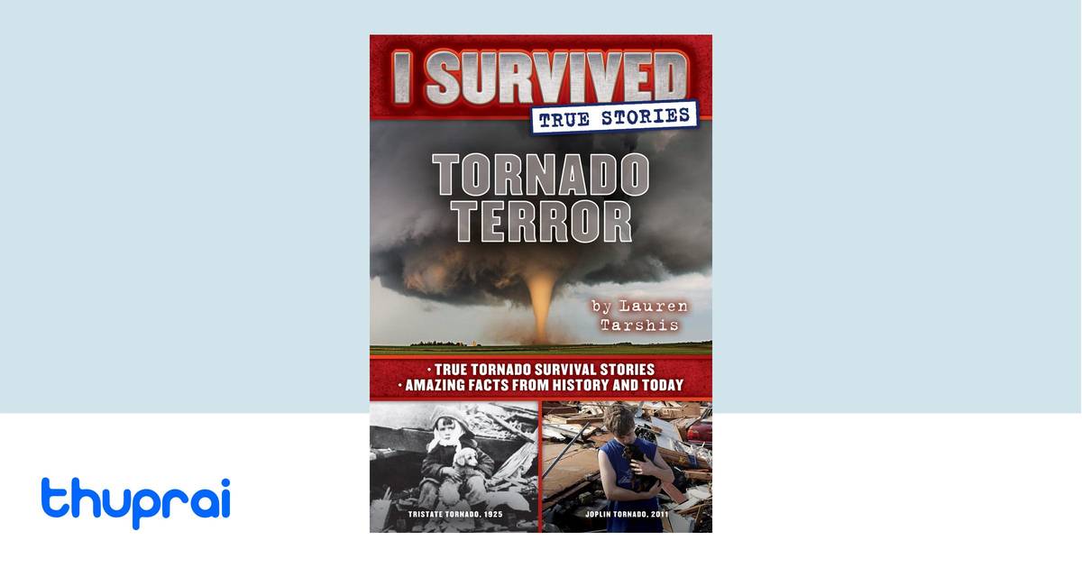 Tornado Terror (I Survived True Stories 3): True Tornado Survival ...