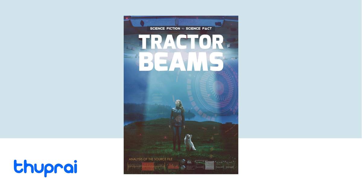 Buy Tractor Beams (Science Fiction to Science Fact) in Nepal | Thuprai