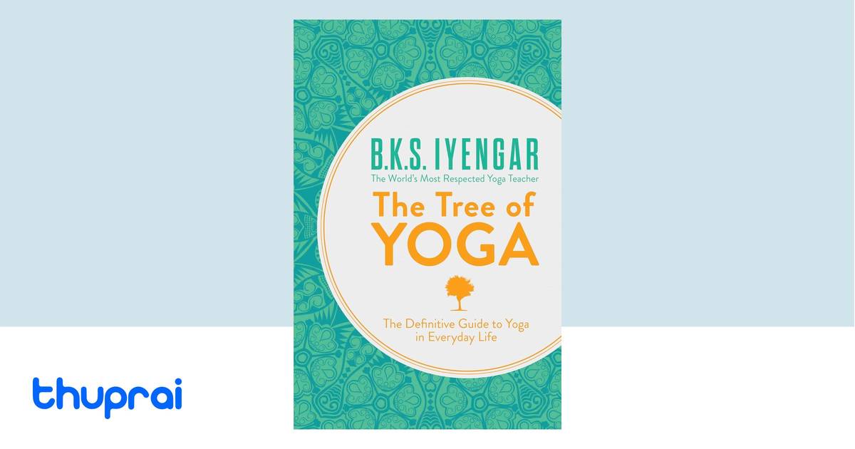 Tree of Yoga by B. K. S. Iyengar - Buy in Nepal | Thuprai