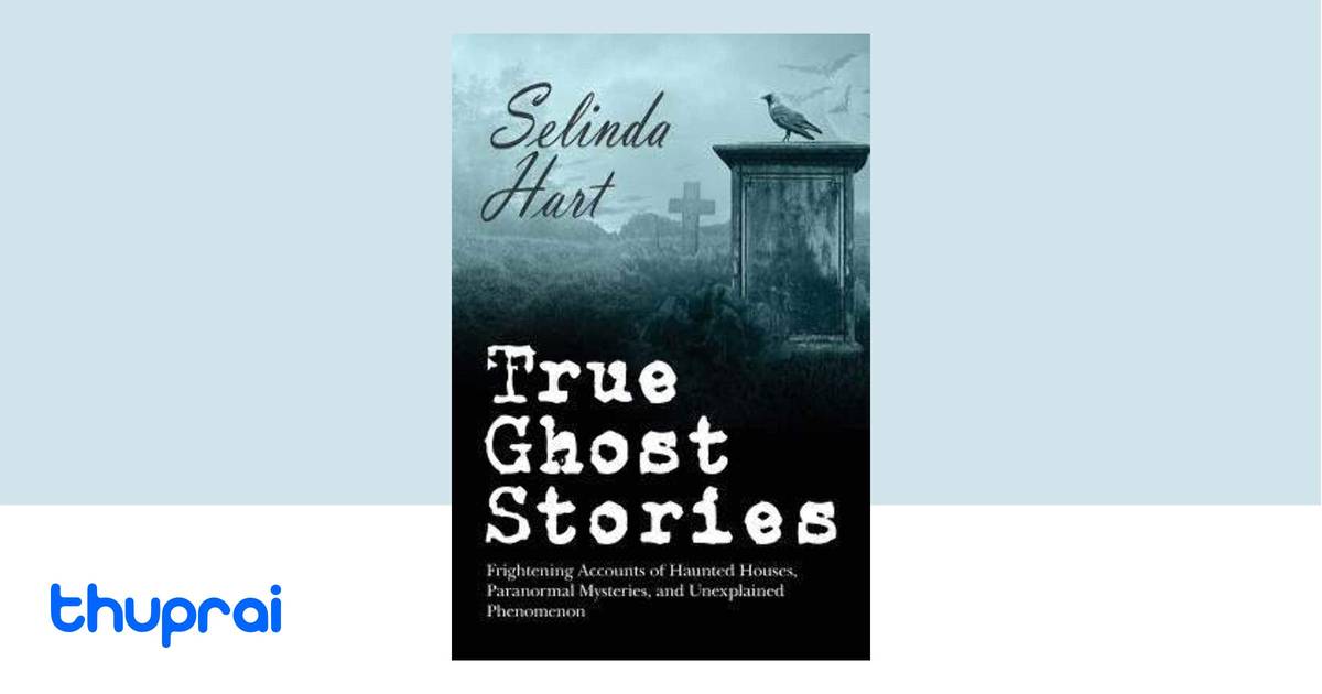 Buy True Ghost Stories in Nepal | Thuprai
