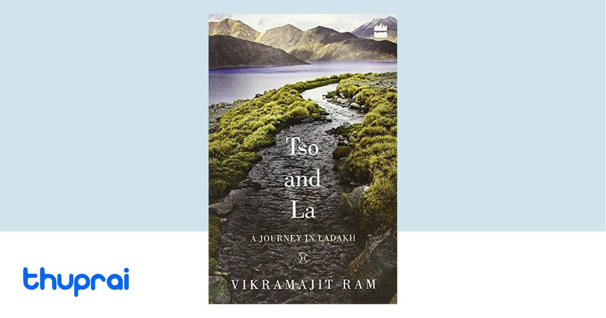 Buy Tso And La - A Journey In Ladakh in Nepal | Thuprai