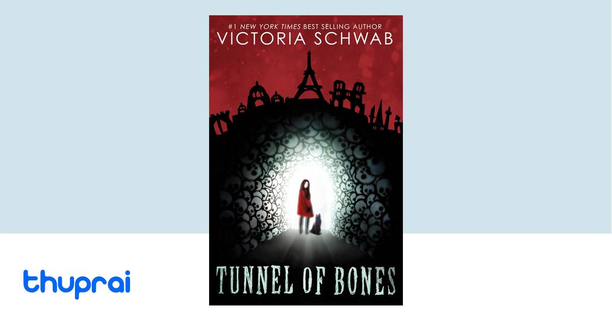 Tunnel of Bones (City of Ghosts) by V. E. Schwab, Victoria Schwab - Buy ...