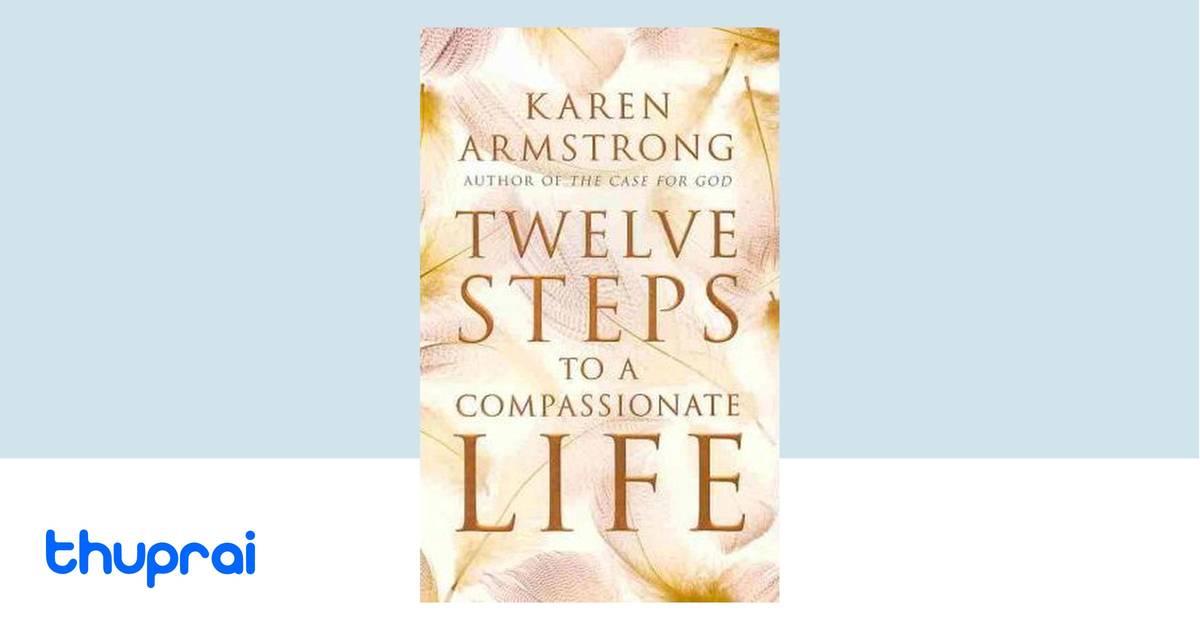 Buy Twelve Steps to a Compassionate Life in Nepal | Thuprai