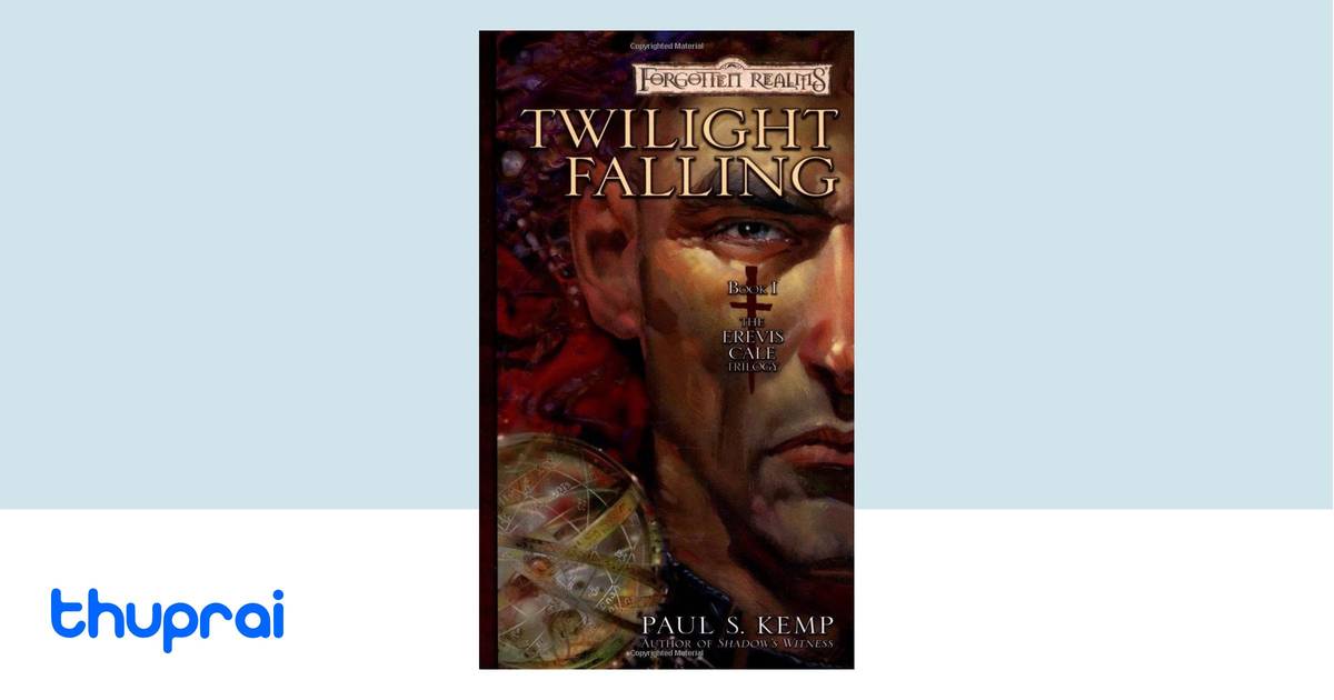 Twilight Falling by Paul S. Kemp - Buy in Nepal | Thuprai