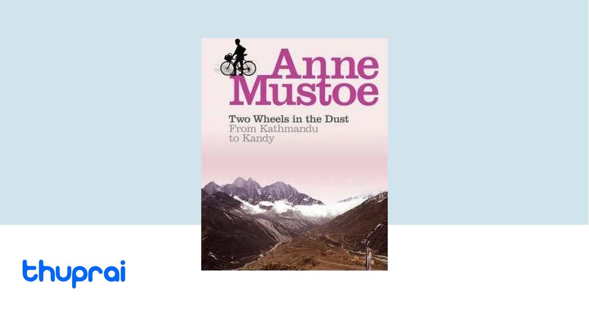 Buy Two Wheels In The Dust in Nepal | Thuprai