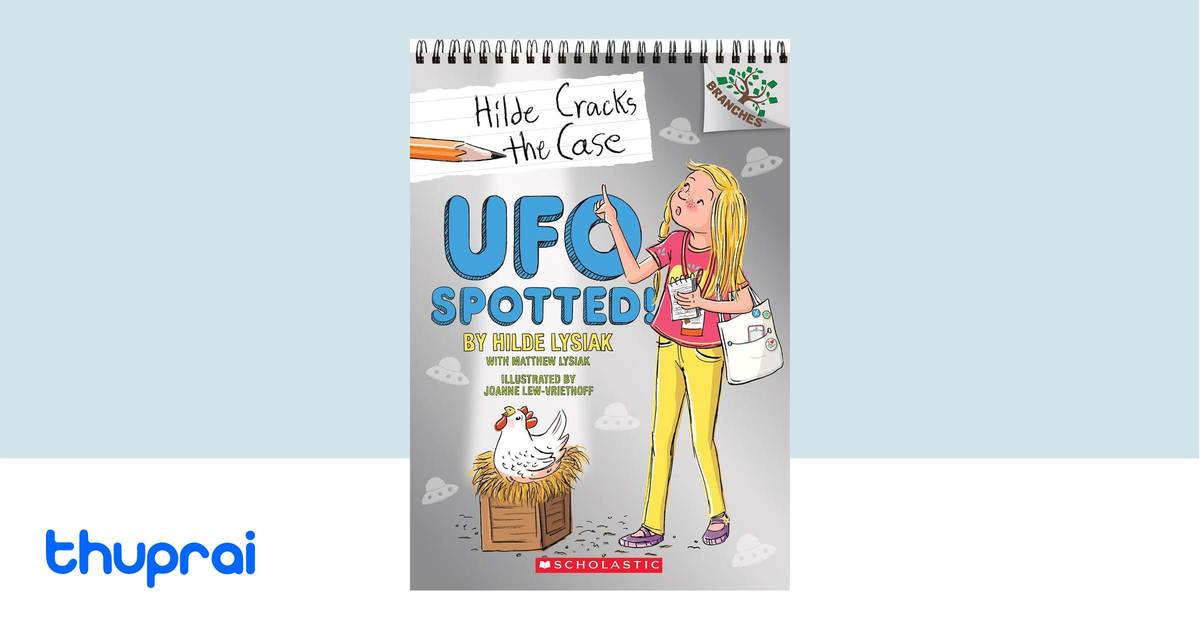 UFO Spotted! by Hilde Lysiak, Matthew Lysiak - Buy in Nepal | Thuprai