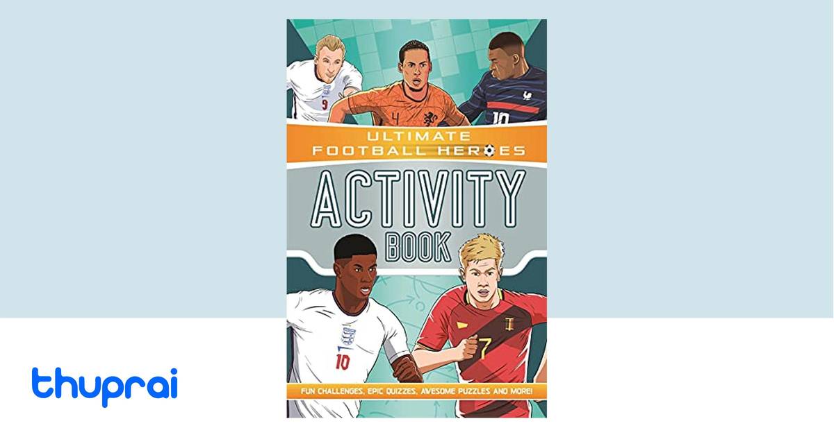 Buy Ultimate Football Heroes Activity Book: Fun challenges, epic ...