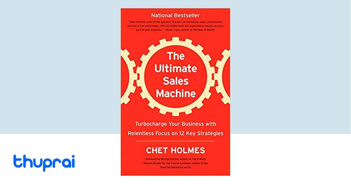 The Ultimate Sales Machine by Chet Holmes - Buy in Nepal | Thuprai