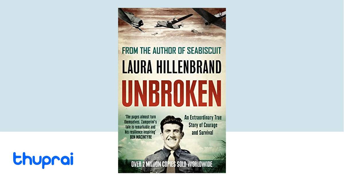 Buy Unbroken: An Extraordinary True Story of Courage and Survival in ...
