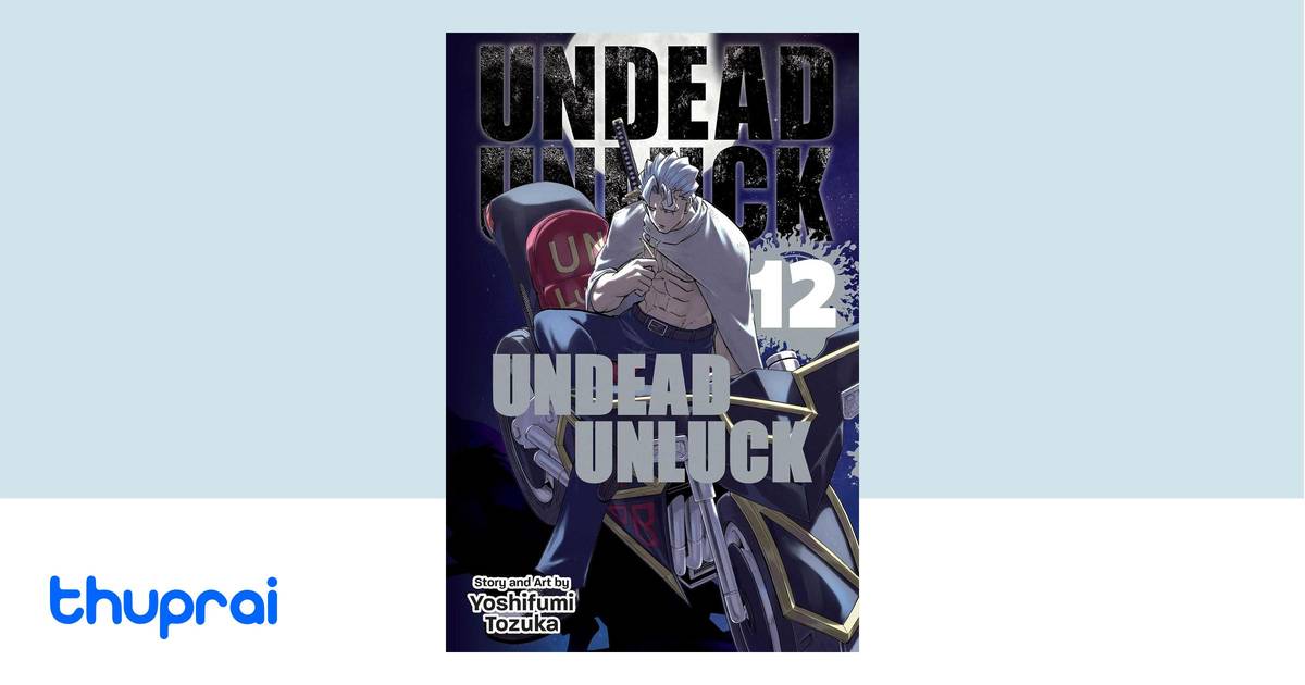 Buy Undead Unluck, Vol. 12 in Nepal | Thuprai