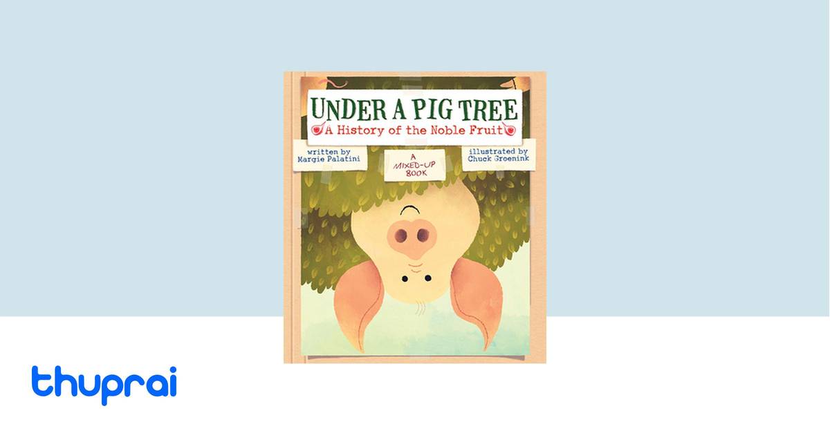 Buy Under a Pig Tree in Nepal | Thuprai