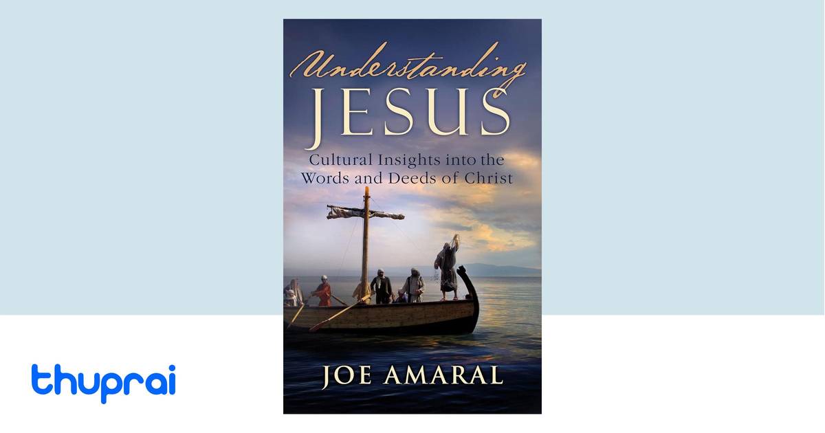 Buy Understanding Jesus in Nepal | Thuprai
