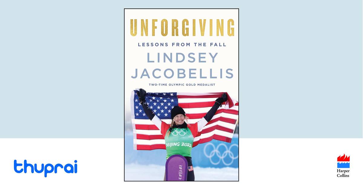 Unforgiving by Lindsey Jacobellis - Buy in Nepal | Thuprai