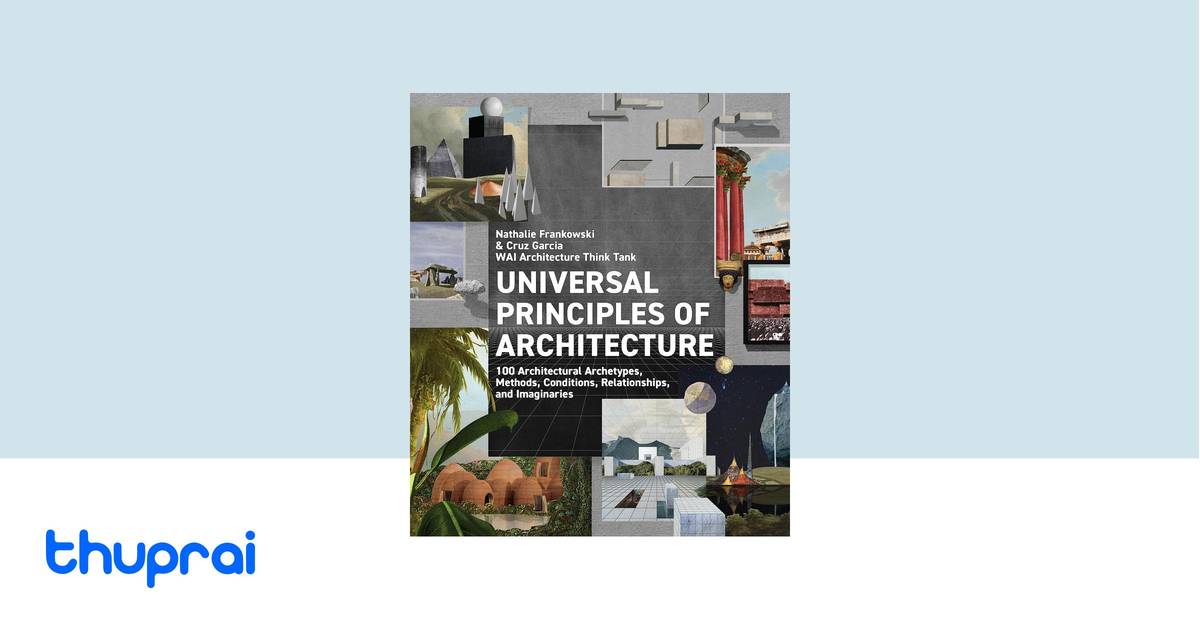 Buy Universal Principles of Architecture: 100 Architectural Archetypes ...
