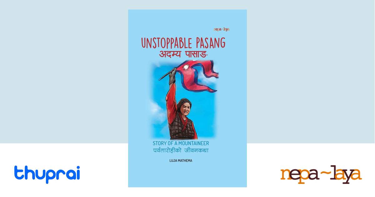 Unstoppable Pasang - Luja Mathema | Thuprai