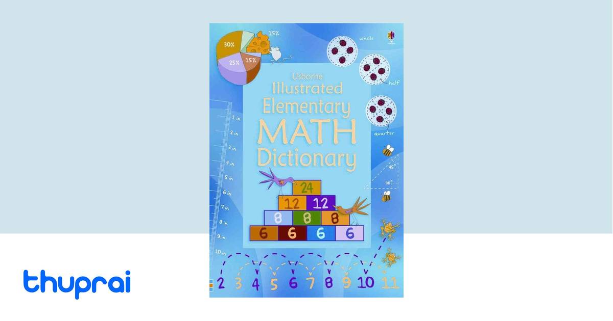 Buy Usborne Illustrated Elementary Math Dictionary in Nepal | Thuprai