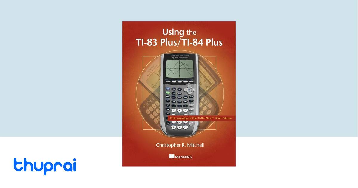 Buy Using the TI-83 Plus/TI-84 Plus in Nepal | Thuprai