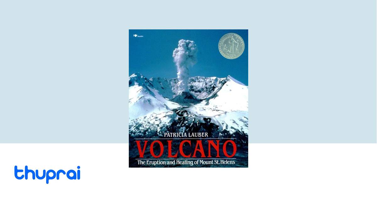 Buy Volcano: Eruption and Healing of Mt. St Helen's in Nepal | Thuprai