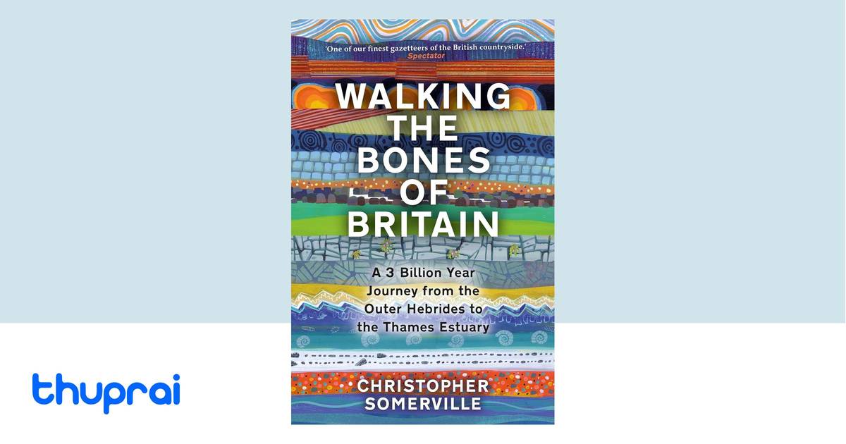 Buy Walking the Bones of Britain in Nepal | Thuprai