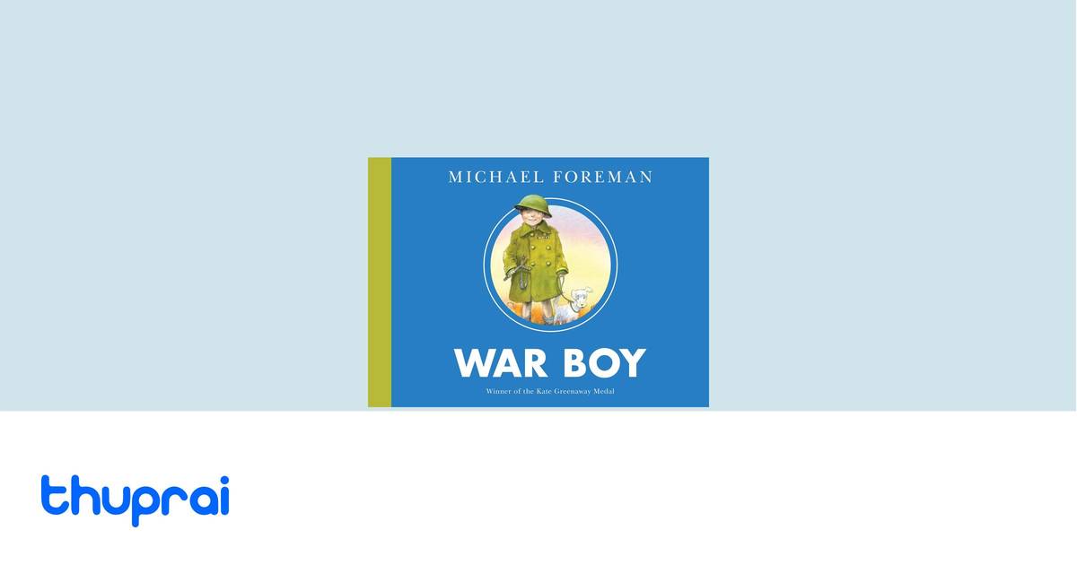Buy War Boy: The classic illustrated children's book about life during ...