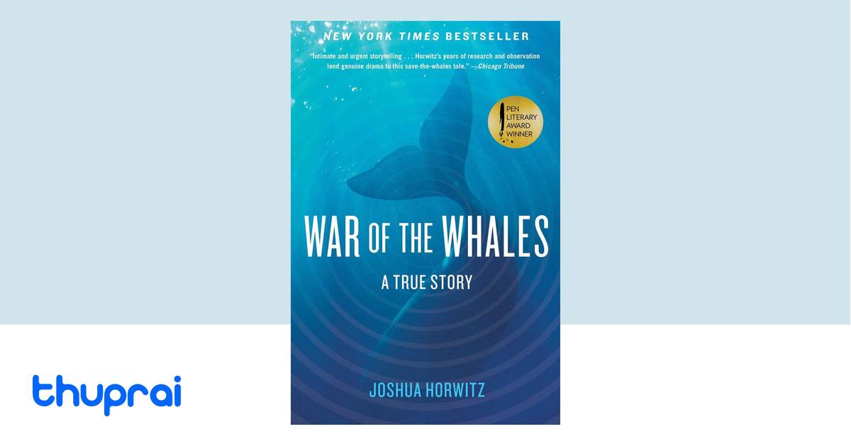 Buy War of the Whales: A True Story in Nepal | Thuprai