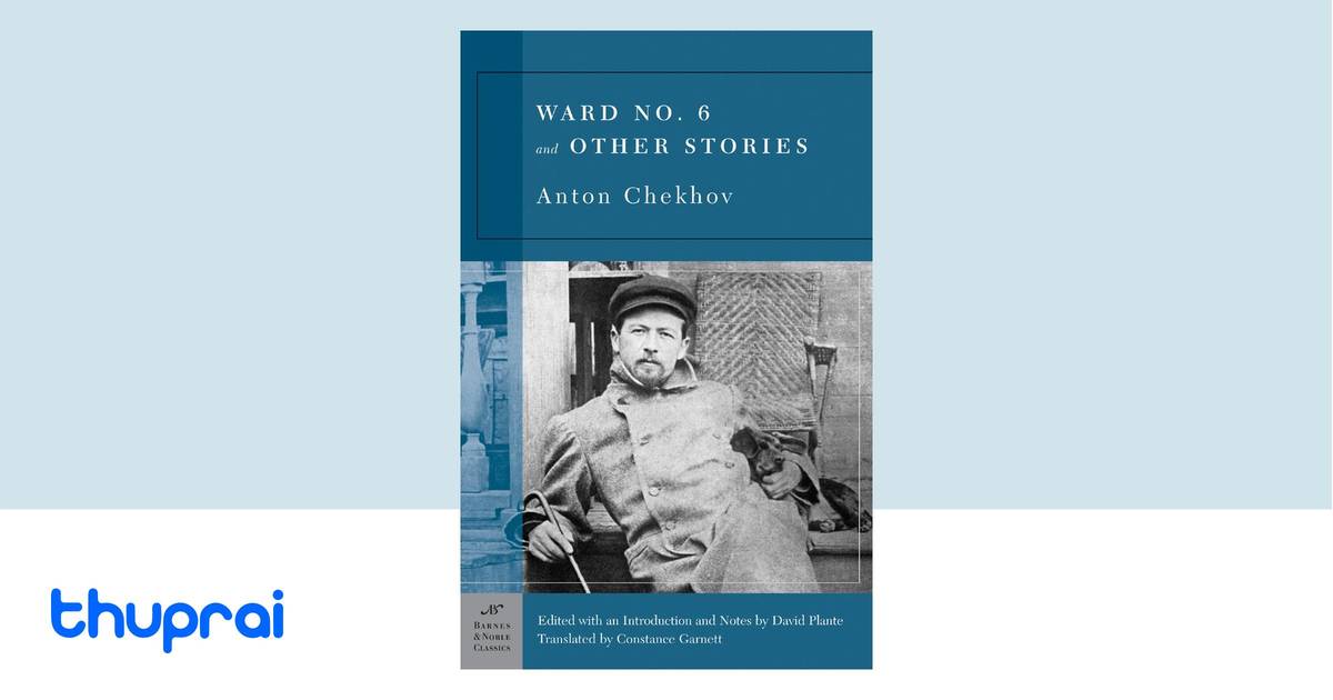 Ward No. 6 and Other Stories by Anton Pavlovich Chekhov - Buy in Nepal ...
