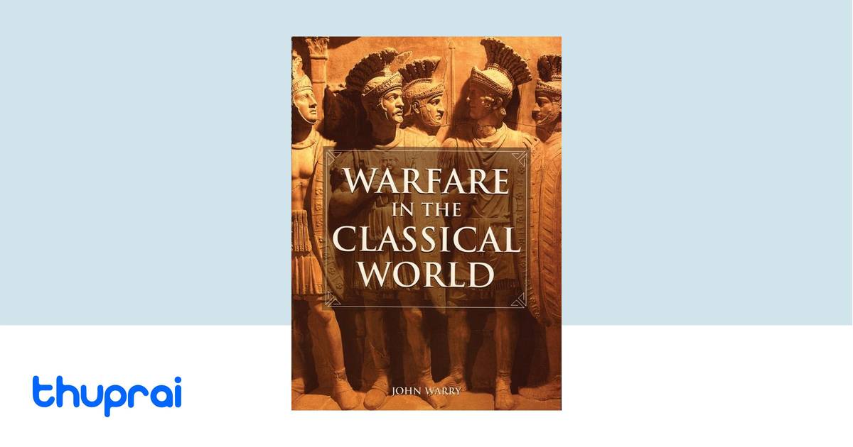 Buy Warfare in the Classical World in Nepal | Thuprai