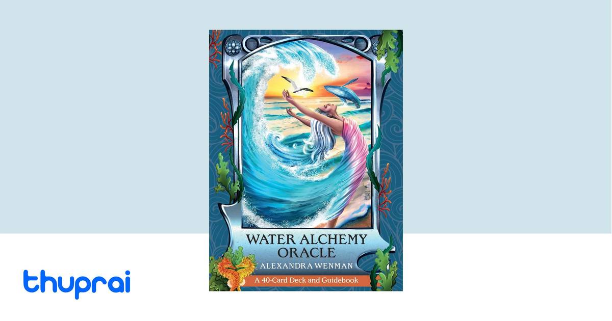 Buy Water Alchemy Oracle: A 40-Card Deck and Guidebook in Nepal | Thuprai