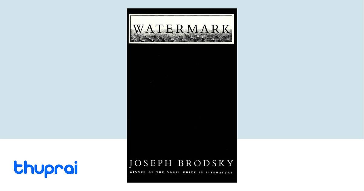 Watermark by Joseph Brodsky - Buy in Nepal | Thuprai
