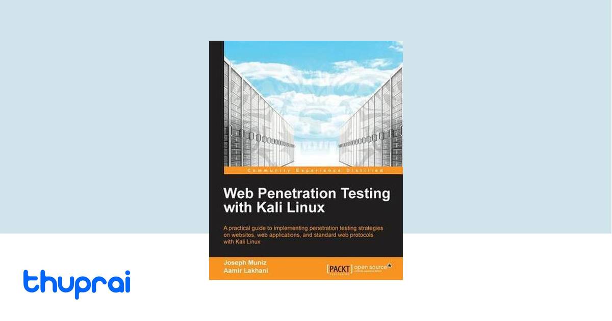 Buy Web Penetration Testing with Kali Linux in Nepal | Thuprai
