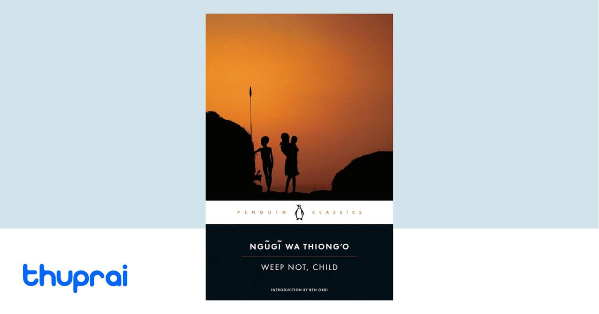 Buy Weep Not, Child in Nepal | Thuprai