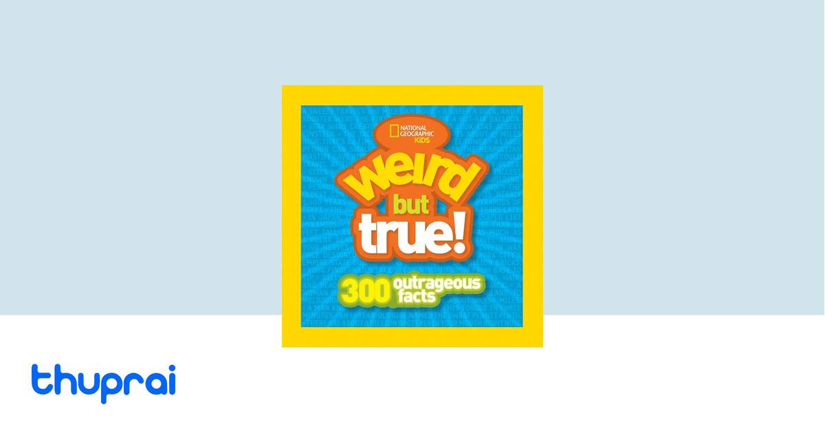 Weird But True by - Buy in Nepal | Thuprai