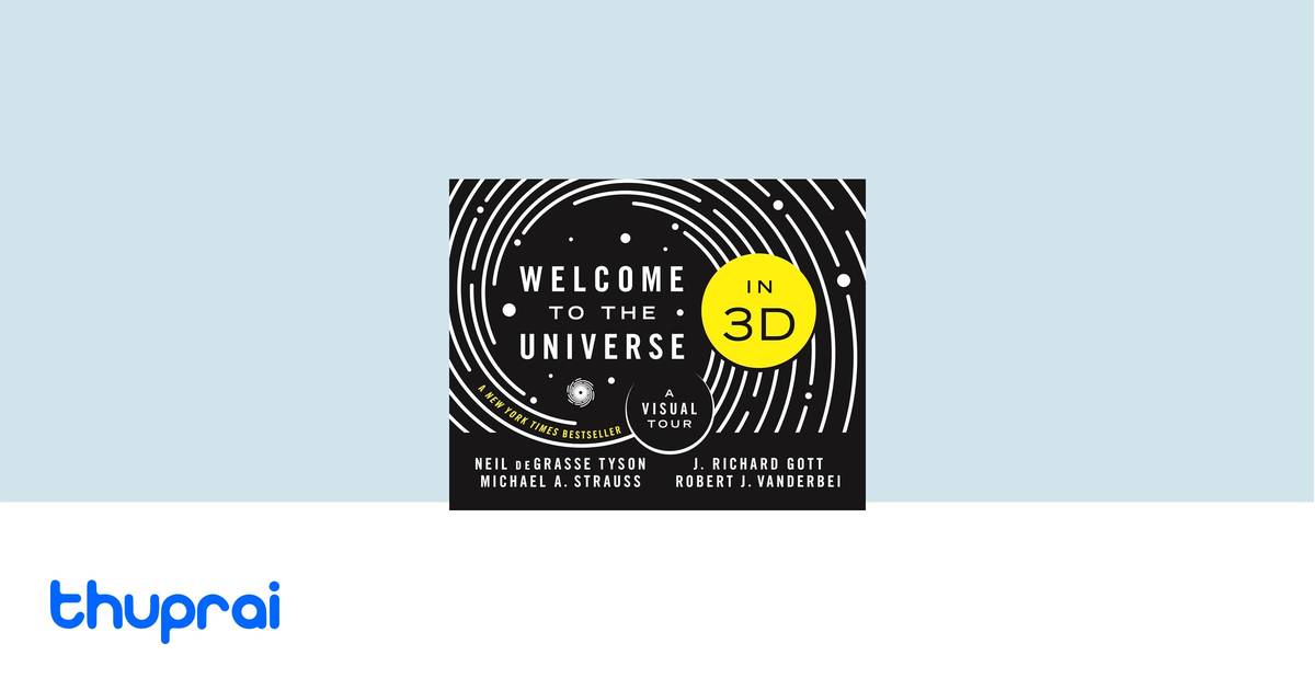 Welcome to the Universe in 3D by Neil DeGrasse Tyson, Michael A ...