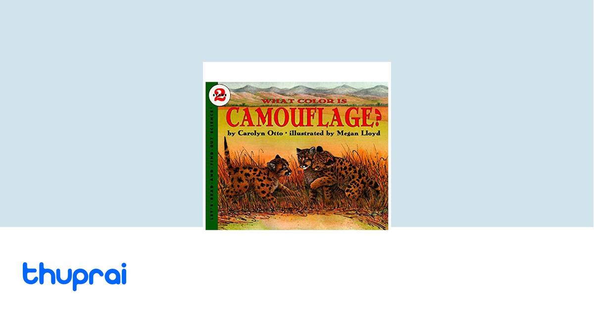 What color is camouflage? by Carolyn B Otto, Megan Lloyd - Buy in Nepal ...