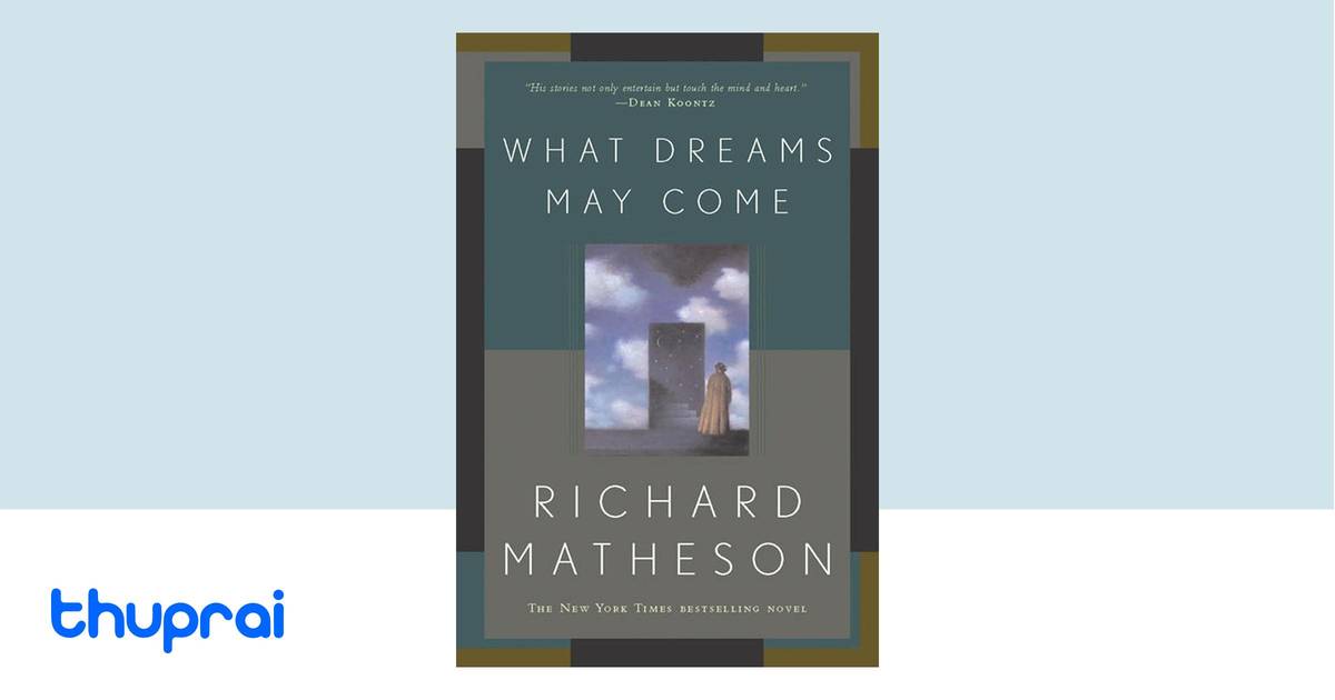 Buy What Dreams May Come in Nepal | Thuprai