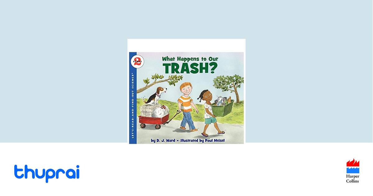 Buy What Happens to Our Trash? (Let's-Read-and-Find-Out Science 2) in ...