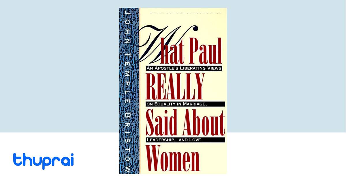 Buy What Paul really said about women in Nepal | Thuprai